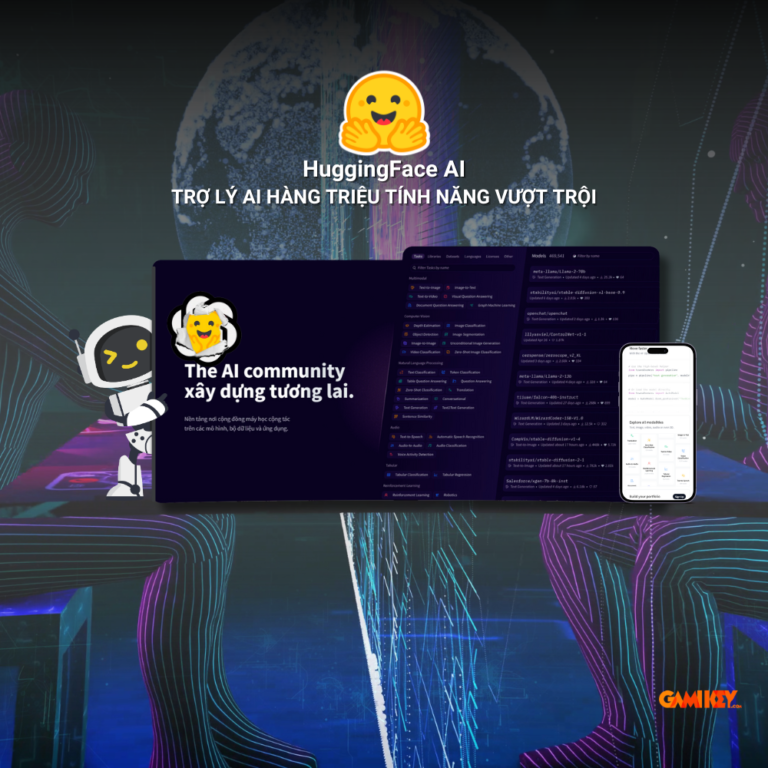 Tài khoản HuggingFace trợ lý AI hàng triệu tính năng vượt trội - Gamikey