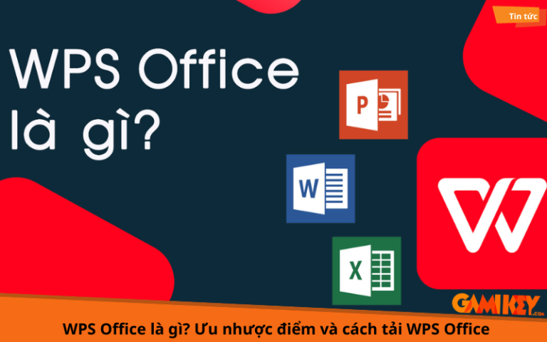 WPS Office là gì? Hướng dẫn sử dụng phần mềm WPS Office