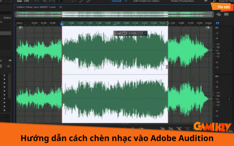 Hướng dẫn cách chèn nhạc vào Adobe Audition chi tiết và nhanh chóng ...
