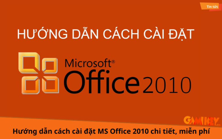 Tải Microsoft Office 2010 Full – PIFCJJ