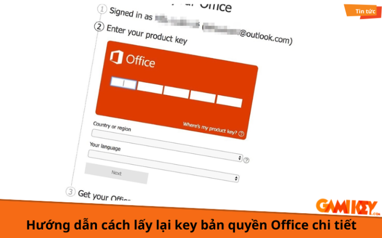 Hướng dẫn cách lấy lại key bản quyền Office chi tiết và đơn giản - Gamikey