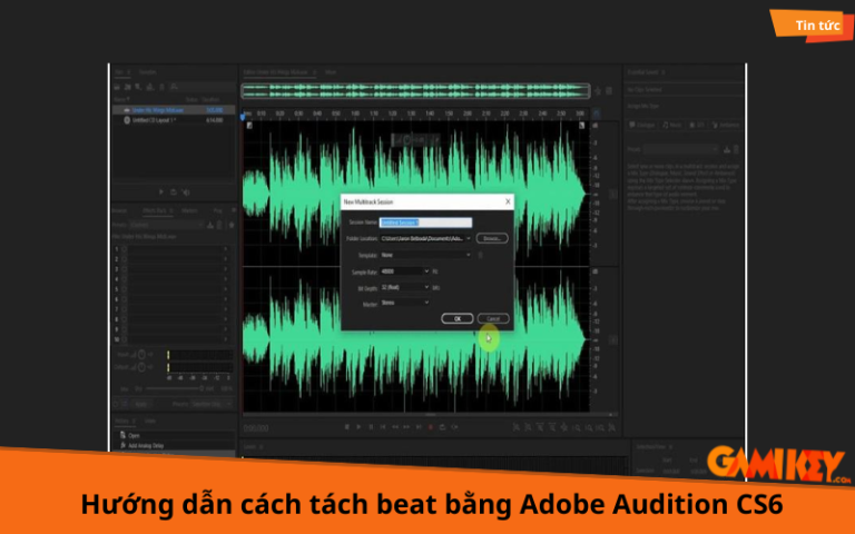 Hướng dẫn cách tách beat bằng Adobe Audition CS6 - Gamikey